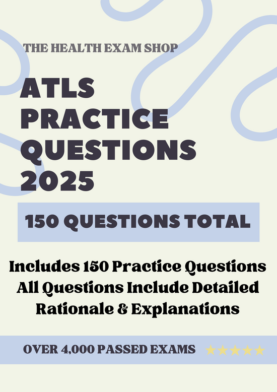 150 ATLS Questions & Answers with Explanations – The Health Exams